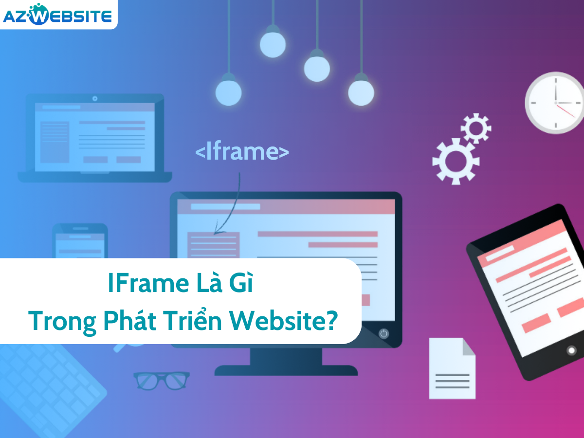 IFrame Là Gì Trong Phát Triển Website?